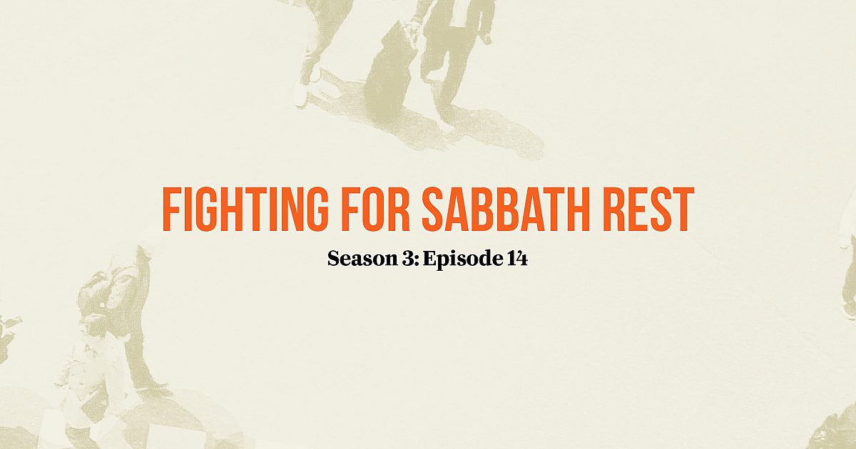 Fighting for Sabbath rest | WORLD