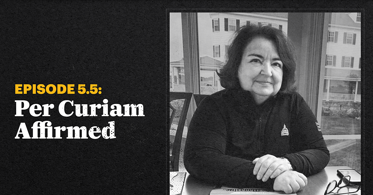 Episode 5.5: Per Curiam Affirmed | WORLD
